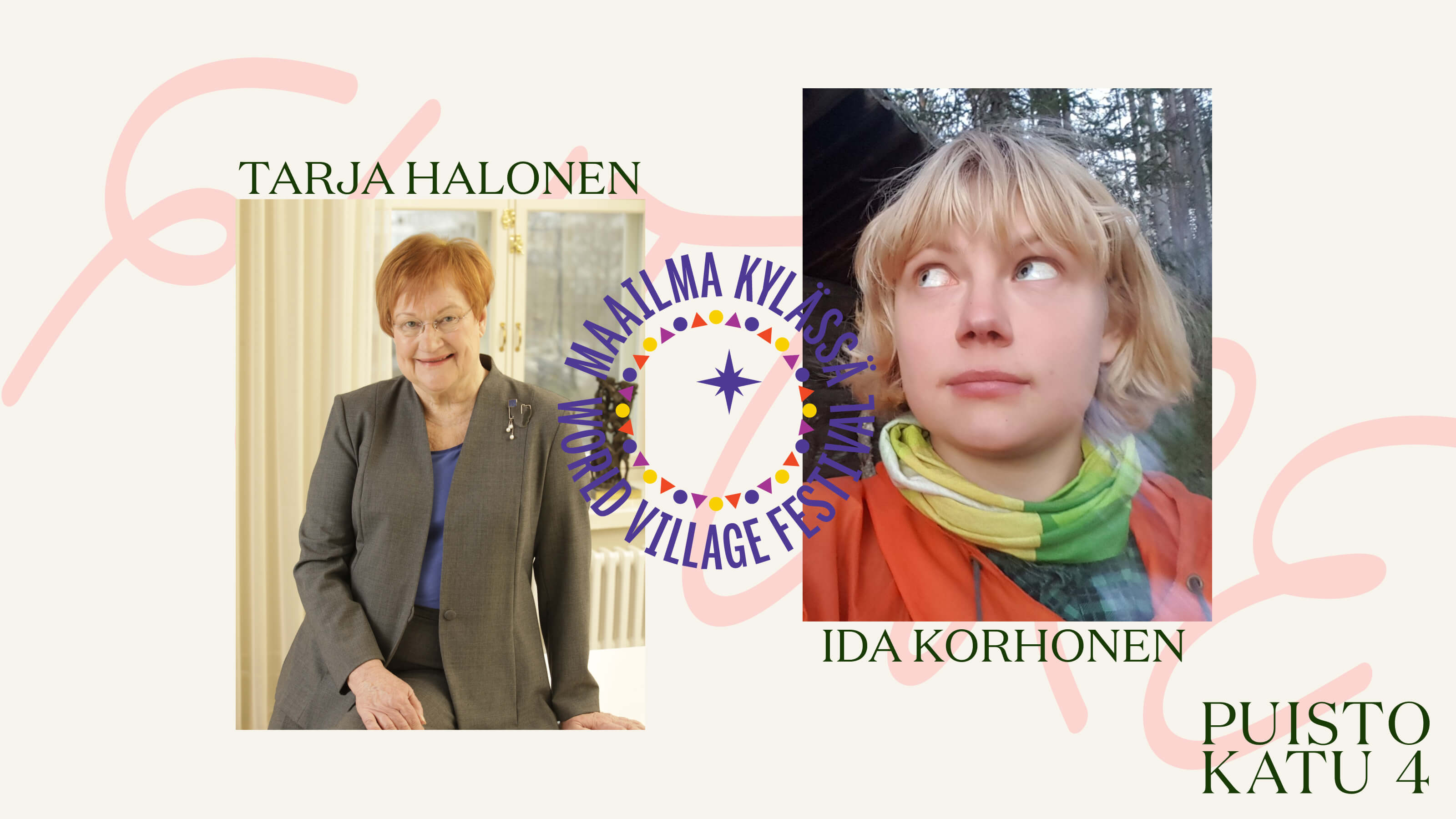 Friendly Demonstration X Maailma kylässä: Tarja Halonen & Ida Korhonen - Puistokatu 4